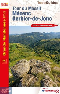 Topo-guide FFRandonnée - Réf.4302 - Tour du Massif Mézenc Gerbier-de-Jonc | Librairie du Voyage